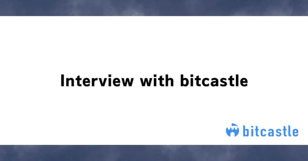 Exclusive Interview with bitcastle！Unveiling Its True Charm and Secret to Popularity